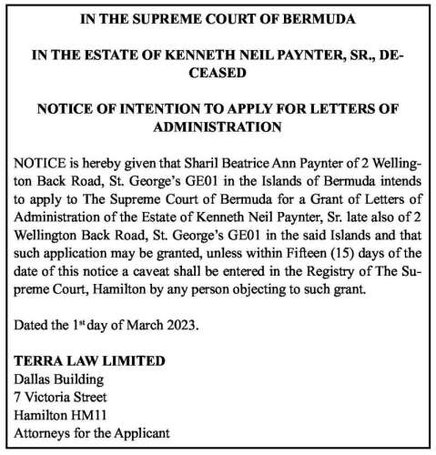 NOTICE OF INTENTION - IN THE ESTATE OF KENNETH NEIL PAYNTER, SR., DECEASED - The Royal Gazette ...