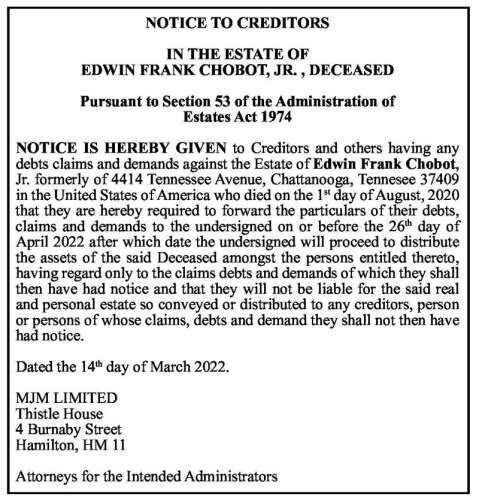 NOTICE TO CREDITORS - IN THE ESTATE OF EDWIN FRANK CHOBOT, JR ...