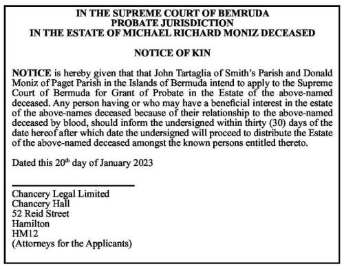 NOTICE OF KIN - IN THE ESTATE OF MICHAEL RICHARD MONIZ - The Royal ...