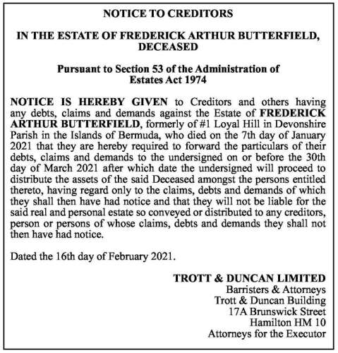 Frederick Arthur Butterfield Notice to Creditors - The Royal Gazette ...