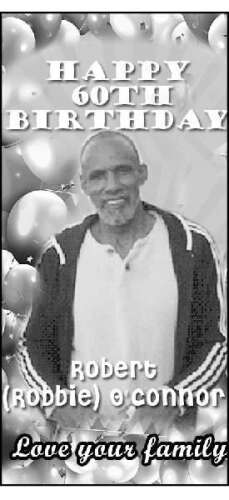 Happy 60th Birthday Robert (Robbie) O'Connor - The Royal Gazette ...