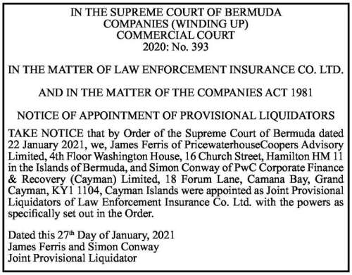 IN THE MATTER OF LAW ENFORCEMENT INSURANCE CO. LTD. - The Royal Gazette ...
