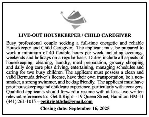 LIVE-OUT HOUSEKEEPER / CHILD CAREGIVER - The Royal Gazette | Bermuda ...